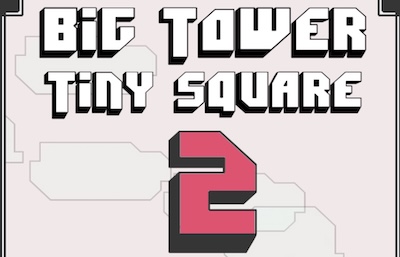 Big Tower, Tiny Square 2 – FREE FUN GAMES